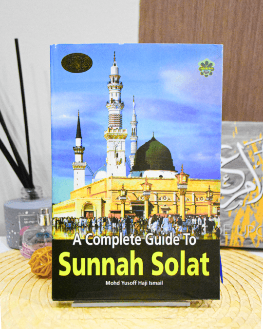 A Complete Guide To Sunnah Solat (Hardcover) - Muslim Converts ...