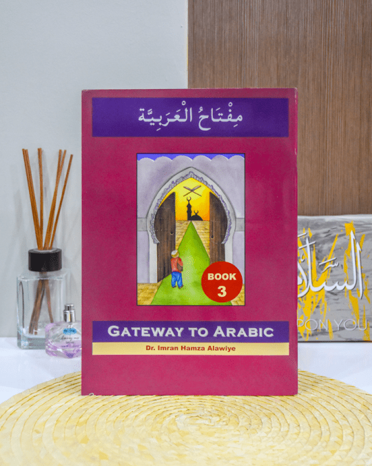 Gateway to Arabic – Book 3 – Muslim Converts' Association of Singapore